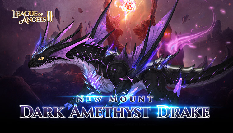 Win the Gorgeous Mount – Dark Amethyst Drake at Angels Ark | Esprit Games