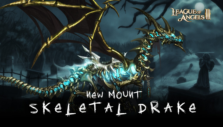 New Mount Skeletal Drake is coming with Angels Ark | Esprit Games